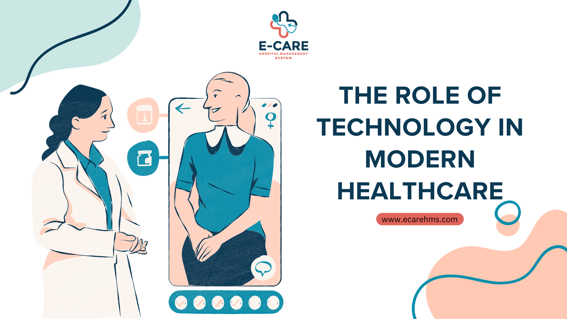 The Role of technology in modern Healthcare - E Care
